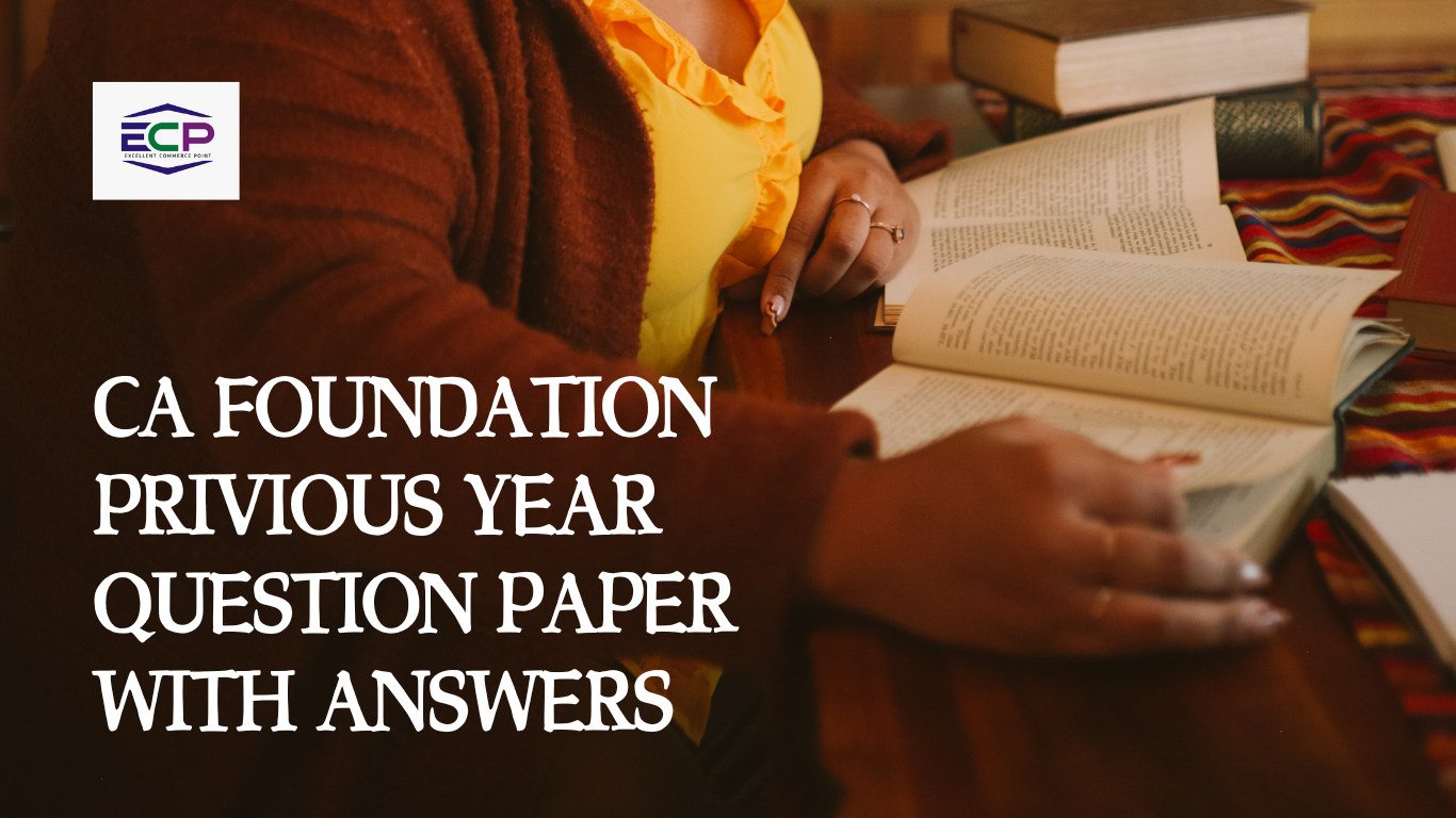 CA FOUNDATION PRIVIOUS YEAR QUESTION PAPER