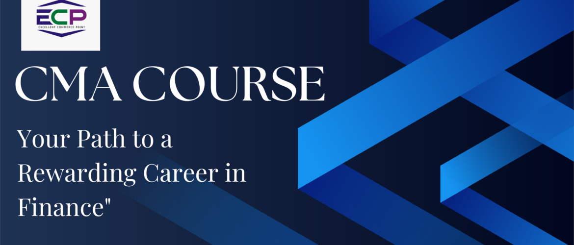 CMA Course - Excellent commerce point