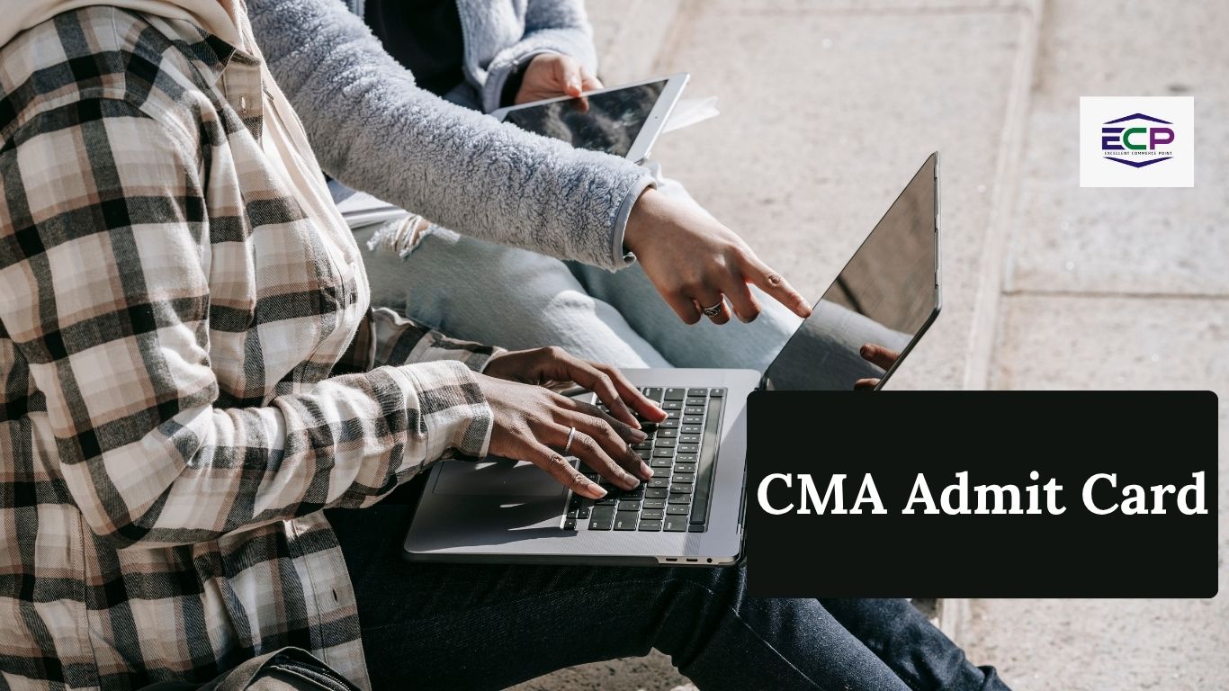 CMA Admit Cards - Excellent commerce point