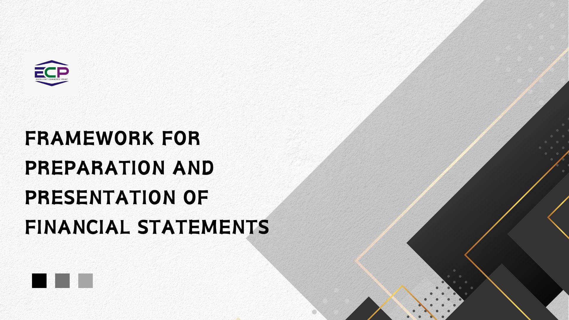 Framework for Preparation and Presentation of Financial Statements ...