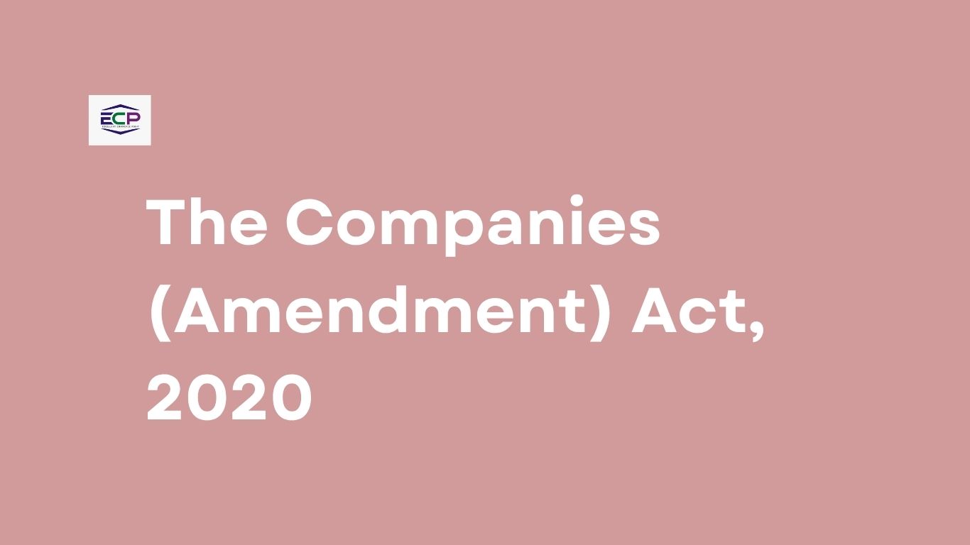 The Companies (Amendment) Act, 2020 - Excellent commerce point