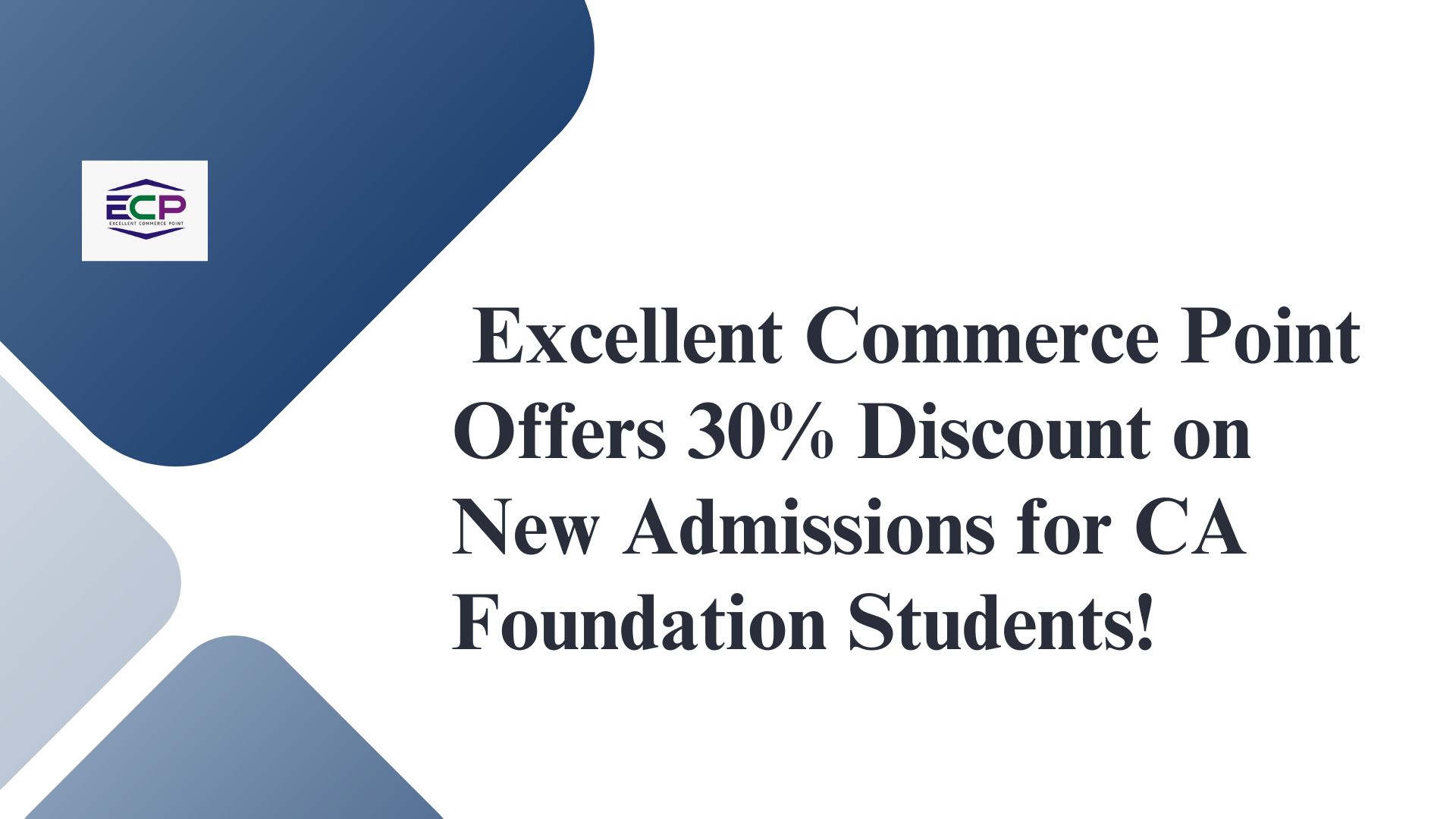 30% Discount on CA Foundation - Excellent commerce point